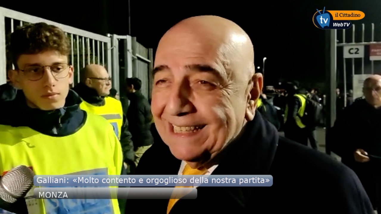 Serie A Galliani Dopo Monza Milan «orgogliosi Il Cittadino Di